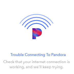 Error: 'Trouble Connecting to Pandora' on Desktop ... - Pandora Community
